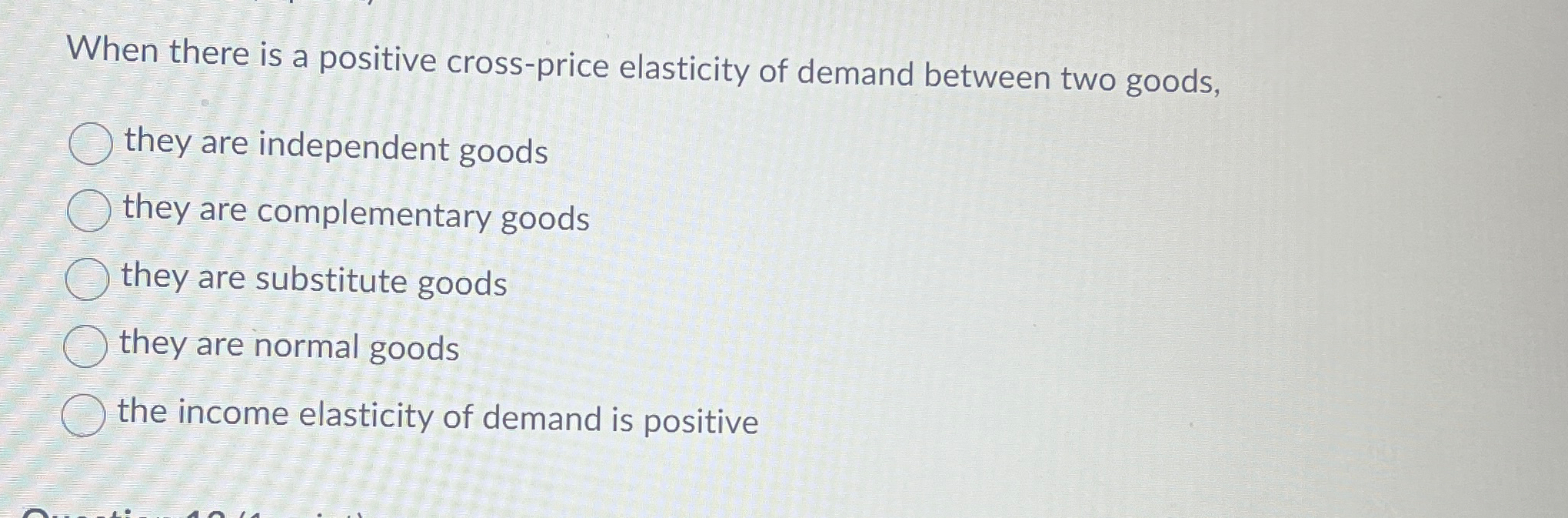 Solved When there is a positive cross-price elasticity of | Chegg.com