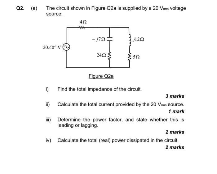 Solved Q2. (a) The circuit shown in Figure Q2a is supplied | Chegg.com