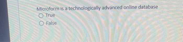 Solved Microform is a technologically advanced online | Chegg.com