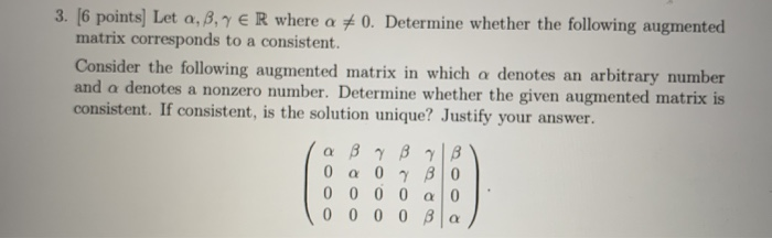 Solved 3. [6 points) Let a,B, 7 € R where a +0. Determine | Chegg.com