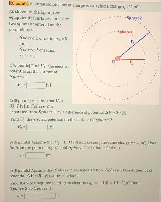 Solved (20 points) A single isolated point charge is | Chegg.com