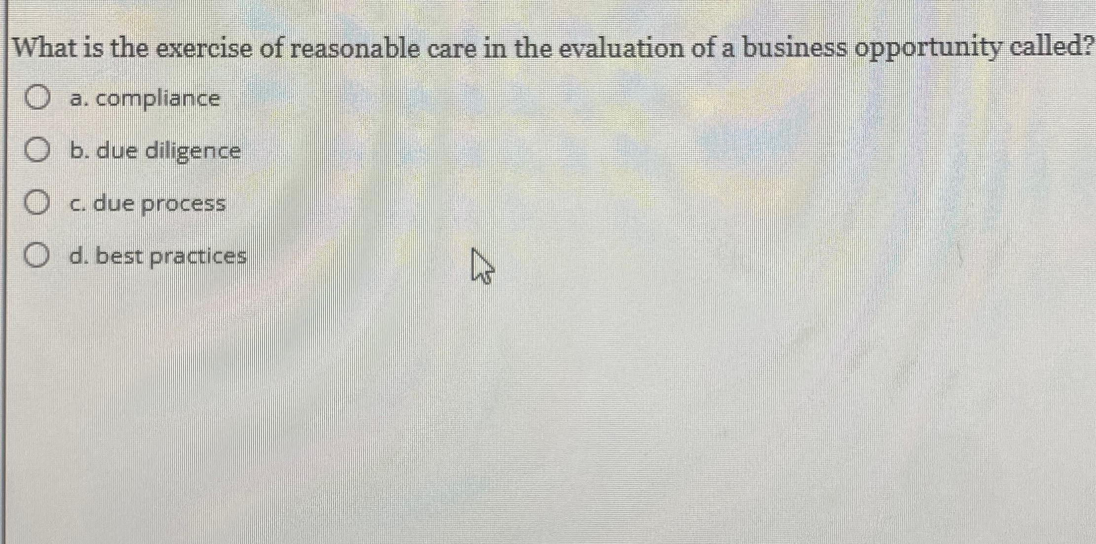 Solved What is the exercise of reasonable care in the | Chegg.com