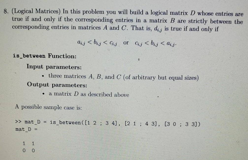 Solved (Logical Matrices) In this problem you will build a | Chegg.com