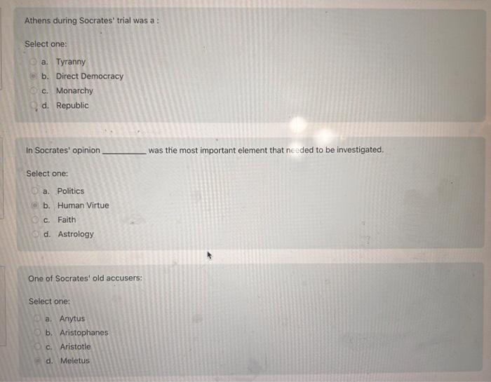 Athens during Socrates' trial was a : Select one: a. | Chegg.com