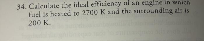Solved 34. Calculate the ideal efficiency of an engine in | Chegg.com