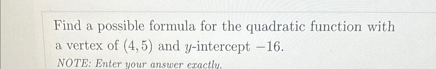 Solved Find a possible formula for the quadratic function | Chegg.com