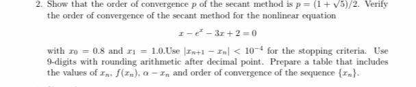 Solved 2. Show that the order of convergence p of the secant | Chegg.com