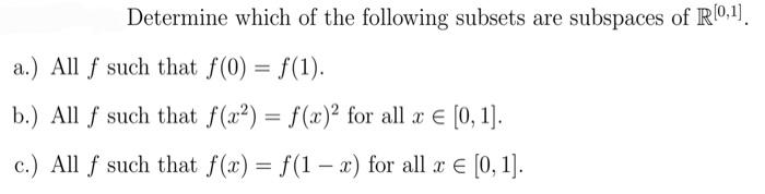 Solved Determine which of the following subsets are | Chegg.com