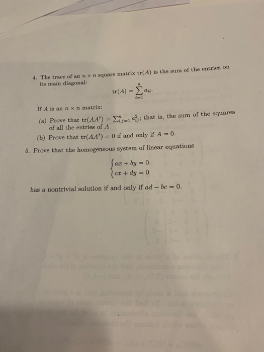 Solved 4. The trace of an nxn square matrix tr(A) is the sum | Chegg.com