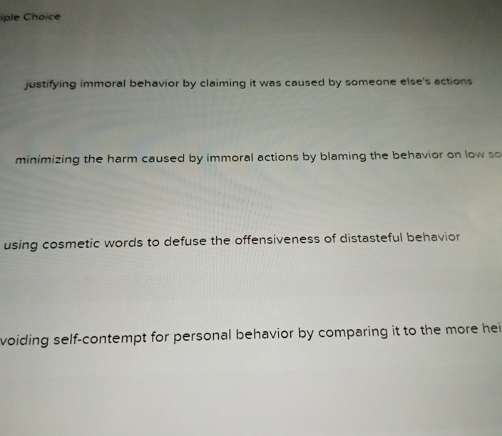Solved iple Choicejustifying immoral behavior by claiming it | Chegg.com
