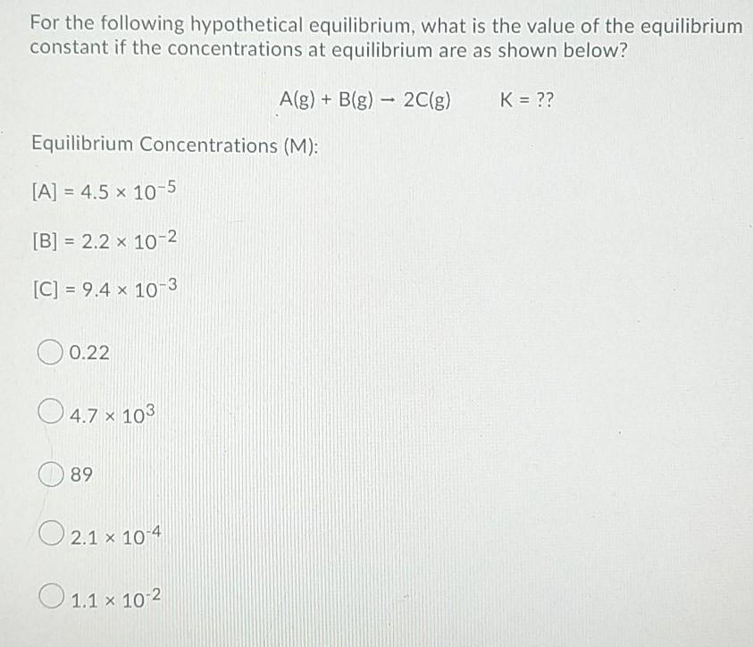 Solved For the following hypothetical equilibrium, what is | Chegg.com