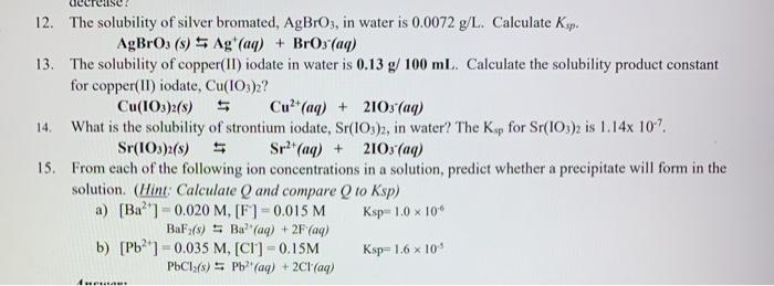 Solved 12. The solubility of silver bromated, AgBrO3, in | Chegg.com