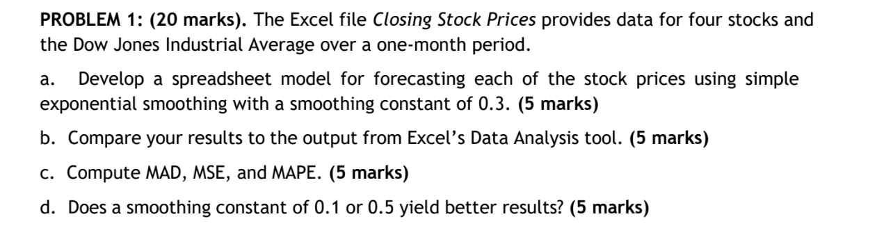 Solved PROBLEM 1: (20 ﻿marks). ﻿The Excel file Closing Stock | Chegg.com