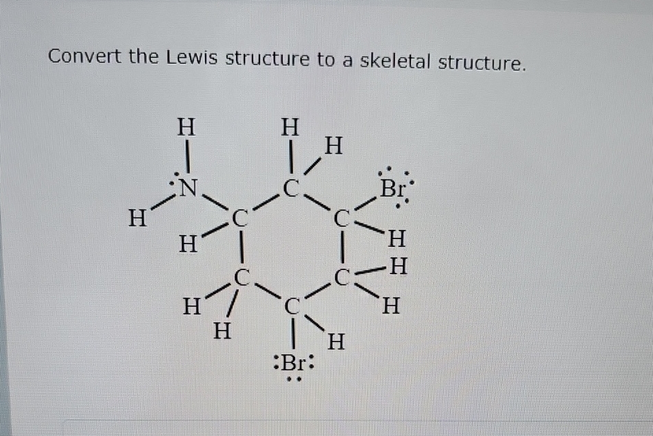Solved Convert the Lewis structure to a skeletal structure. | Chegg.com