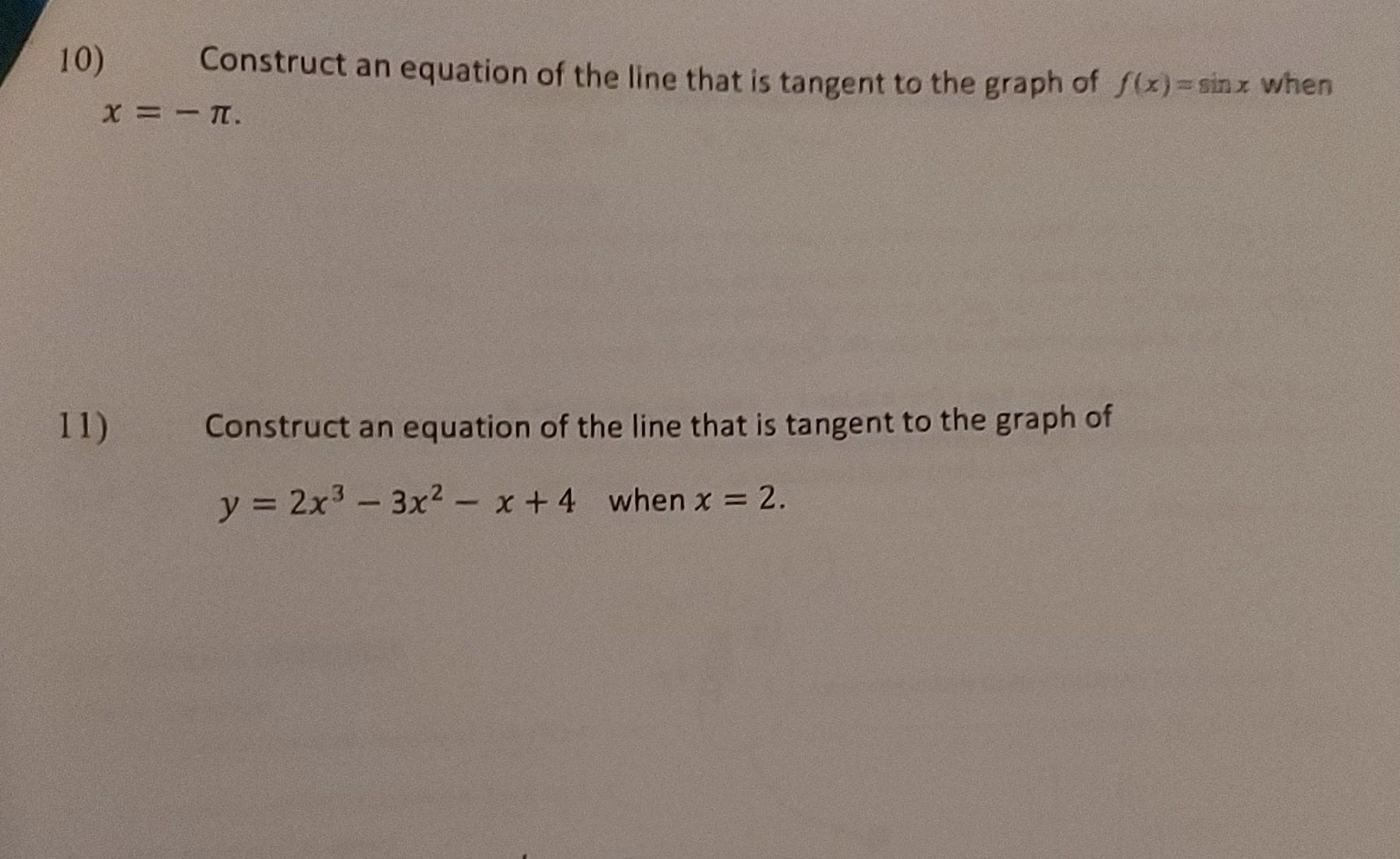 Solved 10) Construct an equation of the line that is tangent | Chegg.com