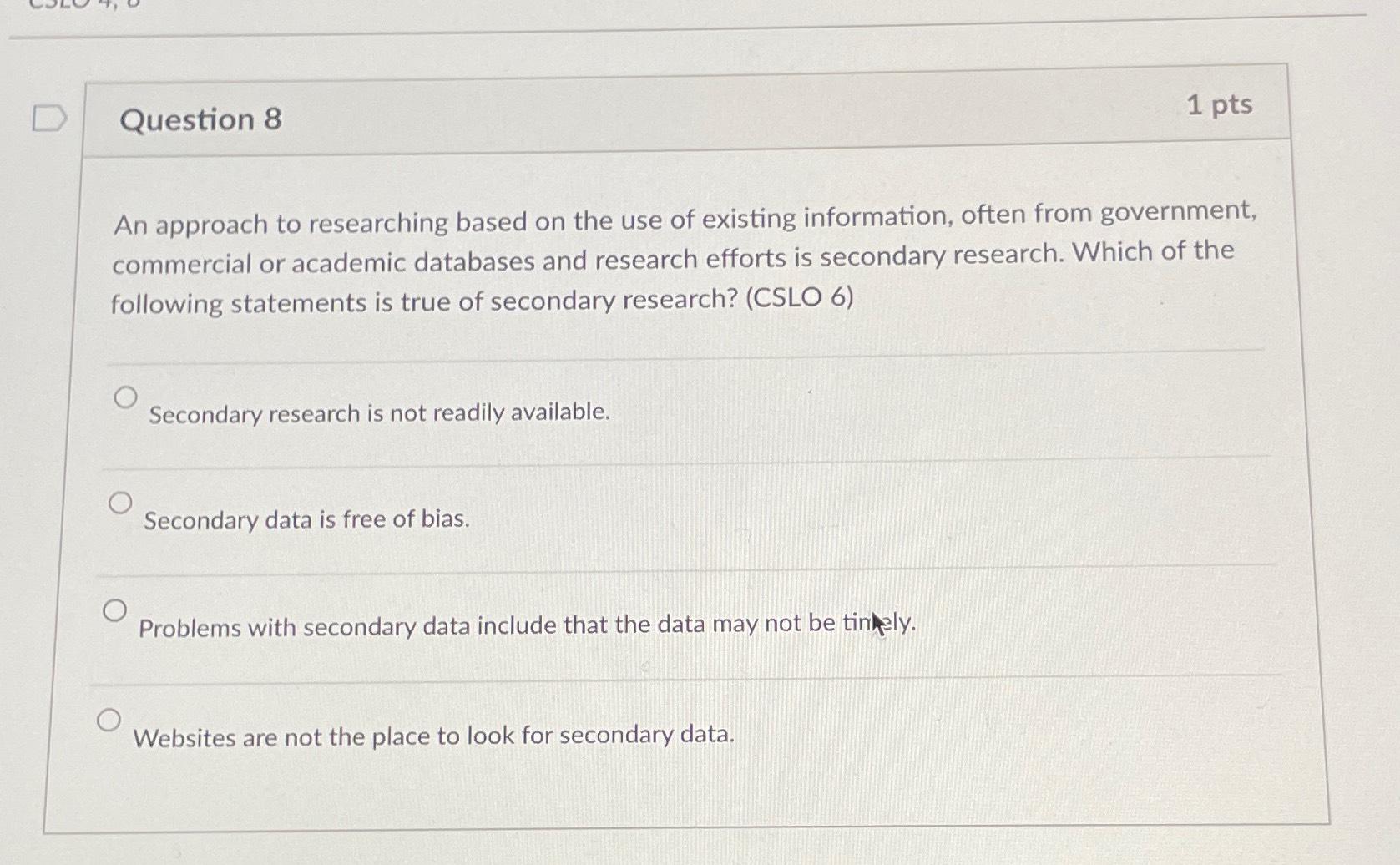 Solved Question 81 ﻿ptsAn approach to researching based on | Chegg.com