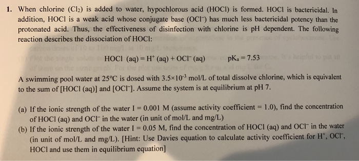 Solved 1. When chlorine (Cl2) is added to water, | Chegg.com