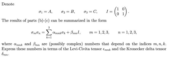 Solved Express the given nunbers in terms of the Levi civita | Chegg.com