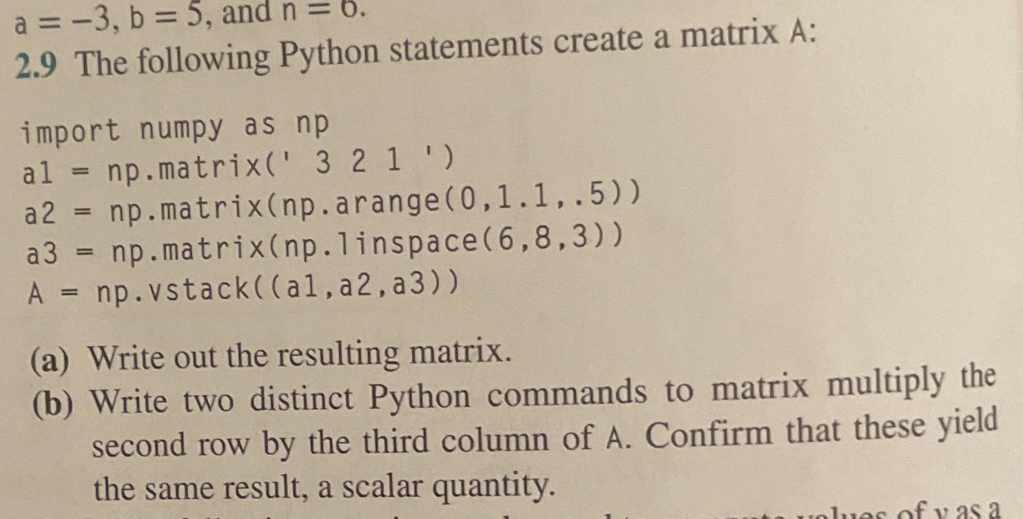 Solved a=-3,b=5, ﻿and n=0. ﻿2.9 ﻿The following Python | Chegg.com