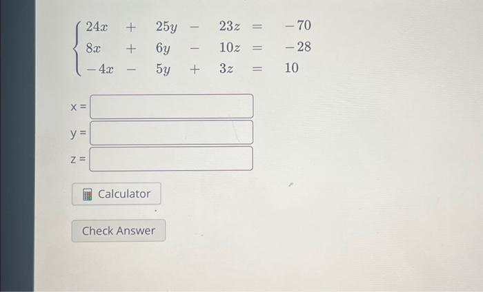 Solved 24x + 8x + X = y = Z= - 4x Calculator 25y 6y 5y + | Chegg.com