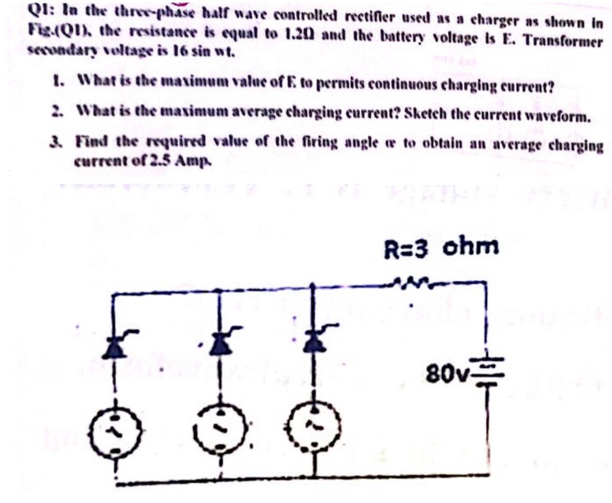 Solved Q1: In the three-phase half wave controlled rectifier | Chegg.com
