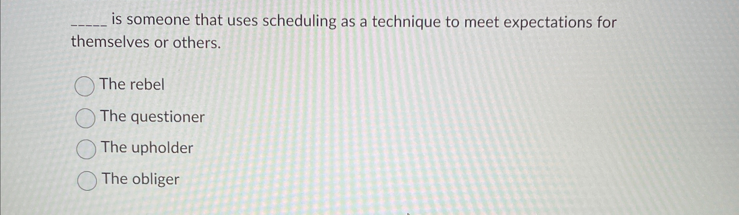 Solved is someone that uses scheduling as a technique to | Chegg.com