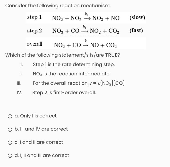 Solved Consider the following reaction mechanism: NO2 + NO, | Chegg.com