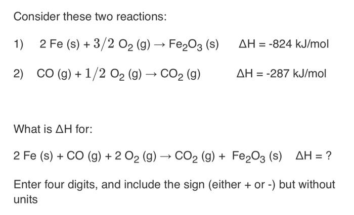 Solved Consider these two reactions: 1) 2Fe(s)+3/2O2( | Chegg.com