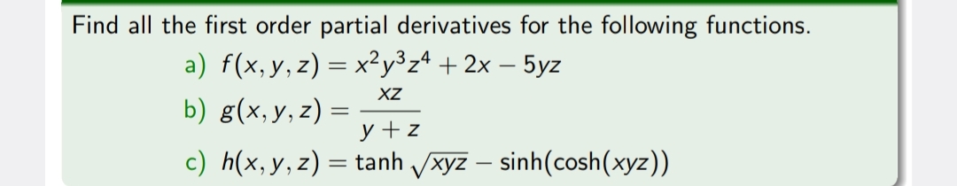 Solved Find all the first order partial derivatives for the | Chegg.com