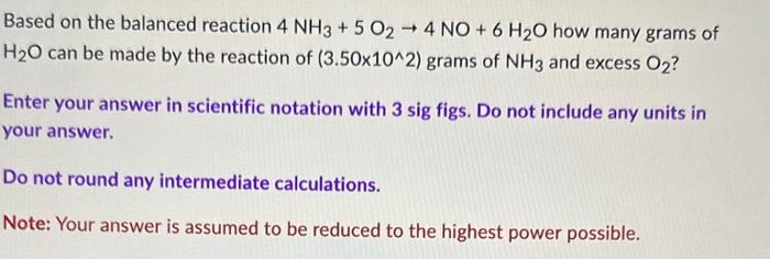 Solved Based on the balanced reaction 4NH3+5O2→4NO+6H2O how | Chegg.com