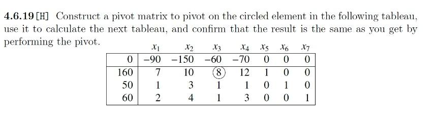 Solved 4.6.19 [H] Construct a pivot matrix to pivot on the | Chegg.com