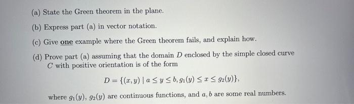 Solved (a) State the Green theorem in the plane. (b) Express | Chegg.com