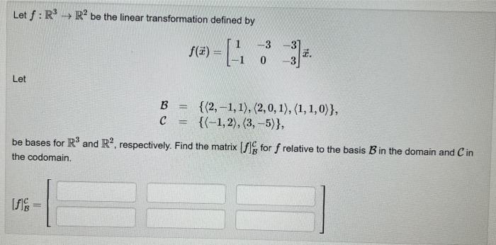 Solved Let f:R3→R2 be the linear transformation defined by | Chegg.com