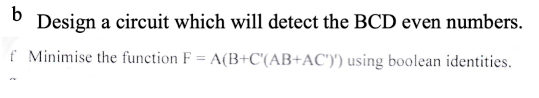 Solved b Design a circuit which will detect the BCD even | Chegg.com