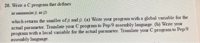20. Write a C program that defines int minimum(mt jl, | Chegg.com