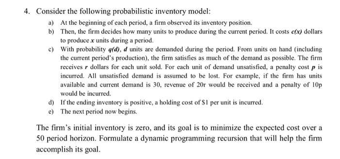 Solved 4. Consider the following probabilistic inventory | Chegg.com