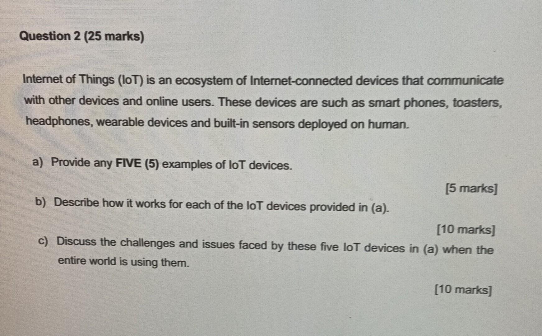 Solved Internet of Things (loT) is an ecosystem of | Chegg.com
