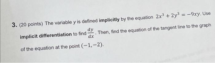 Solved 3. (20 points) The variable y is defined implicitly | Chegg.com