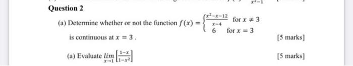 Solved Question 2 (a) Determine whether or not the function | Chegg.com