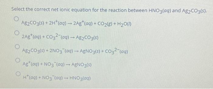Solved Select the correct net ionic equation for the | Chegg.com