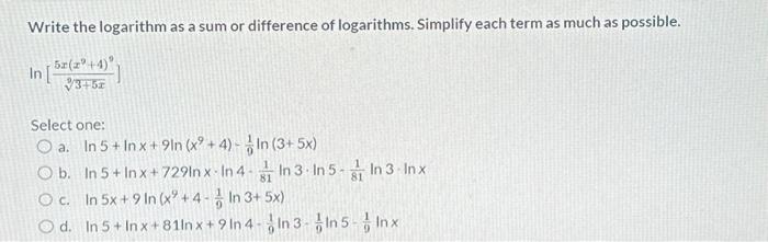 Solved Write the logarithm as a sum or difference of | Chegg.com
