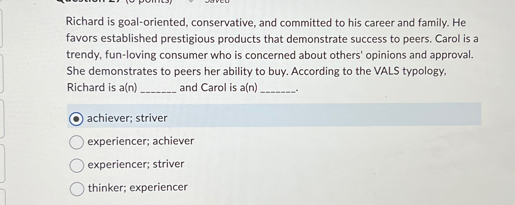 Solved Richard is goal-oriented, conservative, and committed | Chegg.com