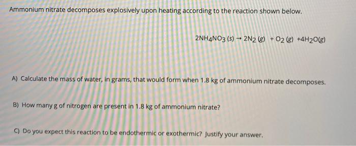 Solved Ammonium nitrate decomposes explosively upon heating | Chegg.com