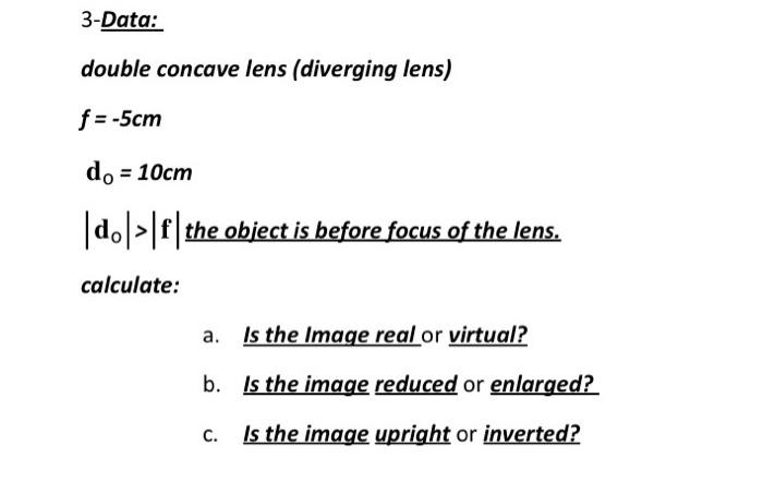 Solved 3-Data: double concave lens (diverging lens) f=−5 cm | Chegg.com