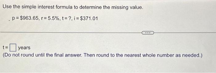 Solved Use the simple interest formula to determine the | Chegg.com