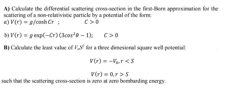 Solved A) Calculate the differential scattering | Chegg.com