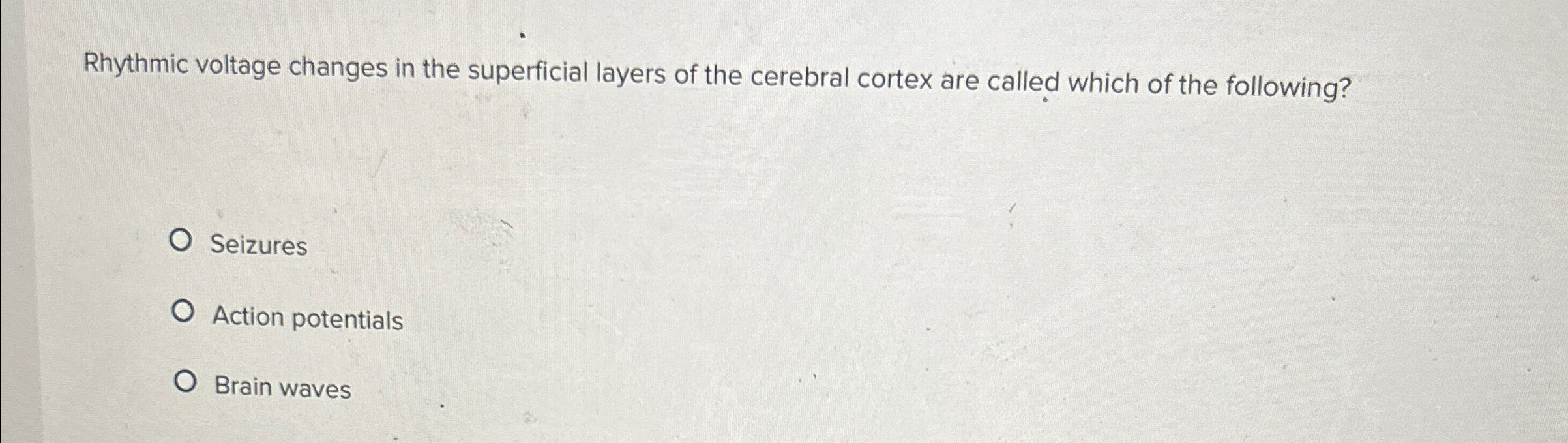 Solved Rhythmic voltage changes in the superficial layers of | Chegg.com