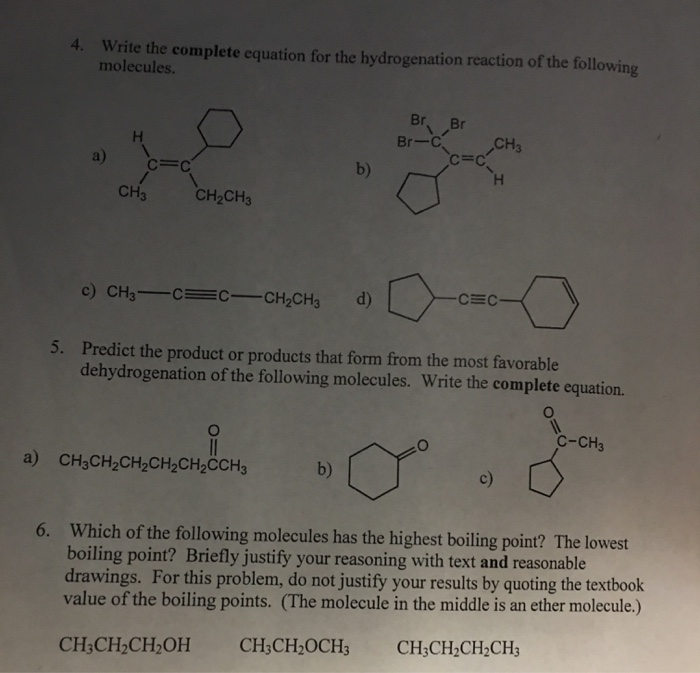 Solved 4. Write the complete equation for the hydrogenation | Chegg.com