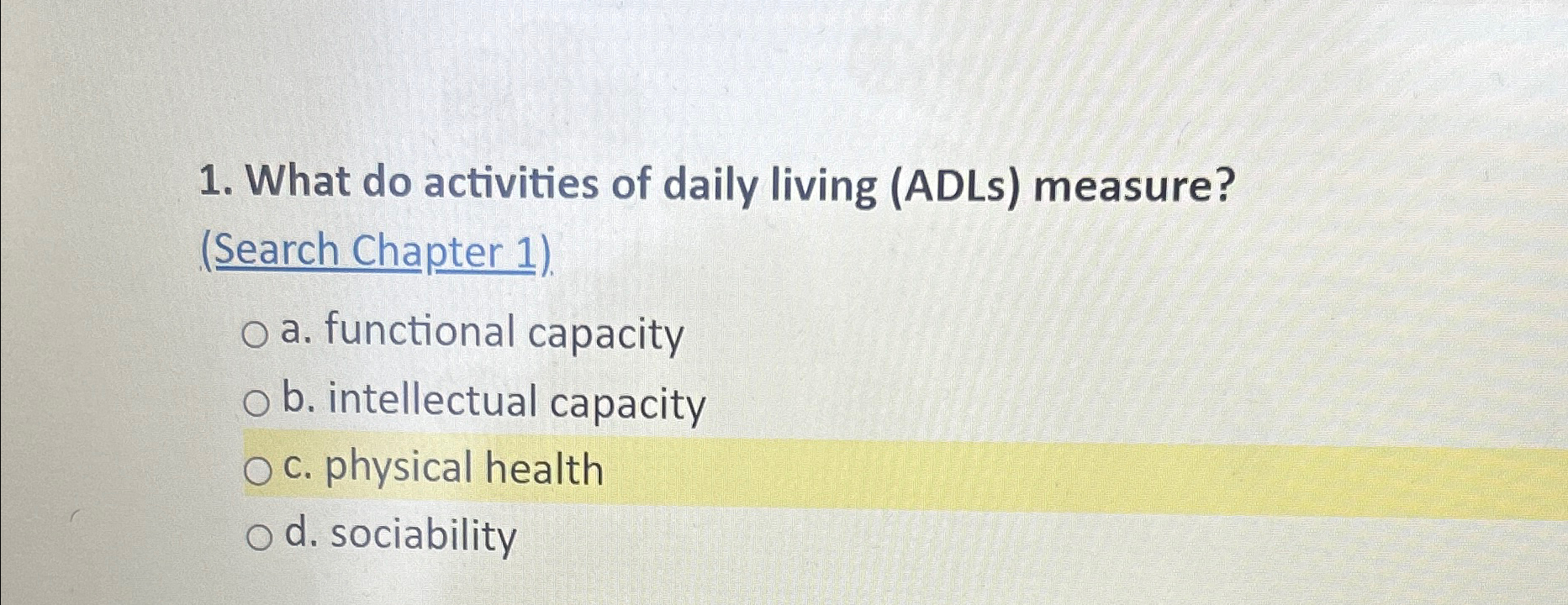 Solved What do activities of daily living (ADLs) | Chegg.com