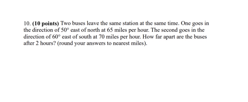 Solved (10 ﻿points) ﻿Two buses leave the same station at the | Chegg.com
